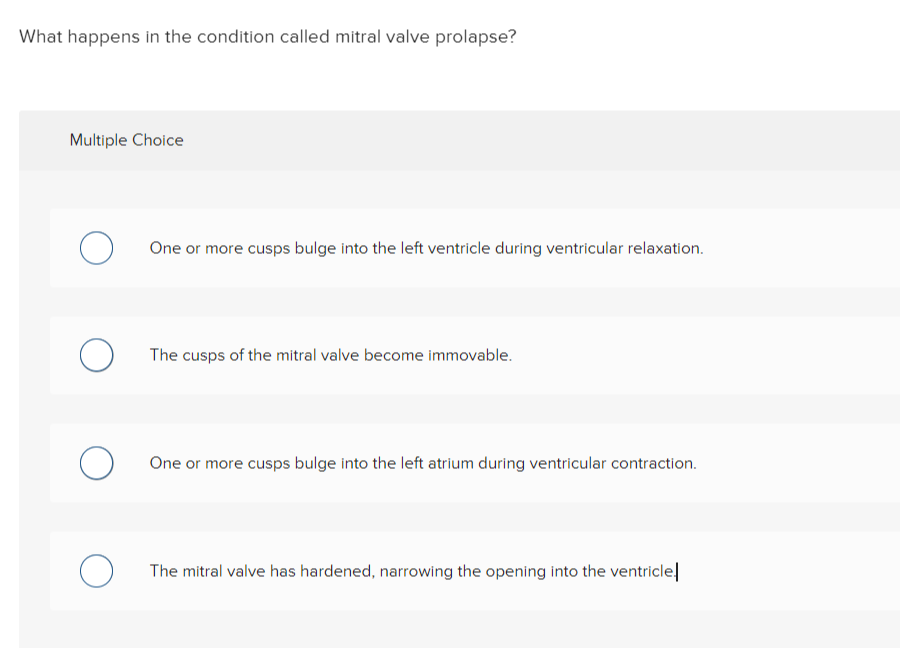 SOLVED: What happens in the condition called mitral valve prolapse ...