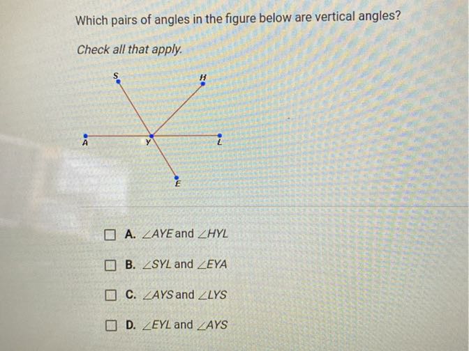 Which pairs of angles in the figure below are vertical angles? Check ...