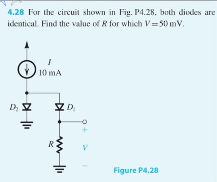 428 for the circuit shown in fig p428 both diodes are identical find the value of r for which ...