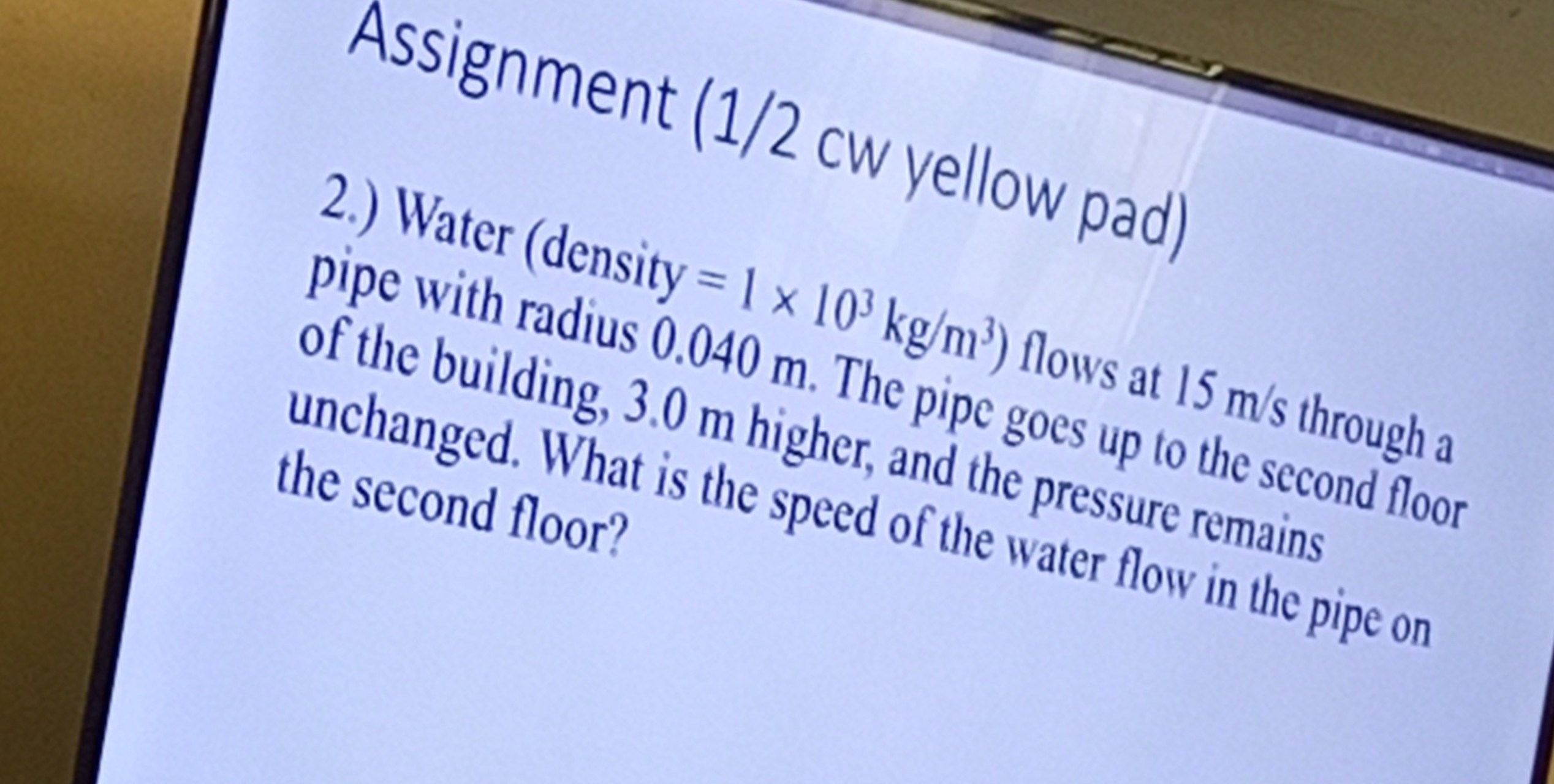 assignment 1 2 mathrmcw yellow pad 2 water density 1 times 103 mathrmkg ... assignment 1 2 mathrmcw yellow pad 2 water density 1 times 103 mathrmkg ...