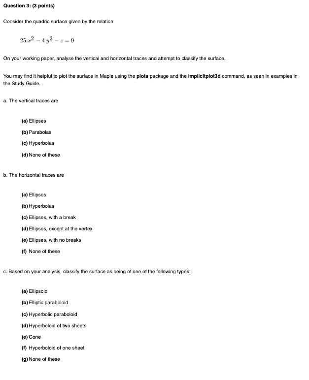 SOLVED: Question 3: (3 points) Consider the quadric surface given by ...