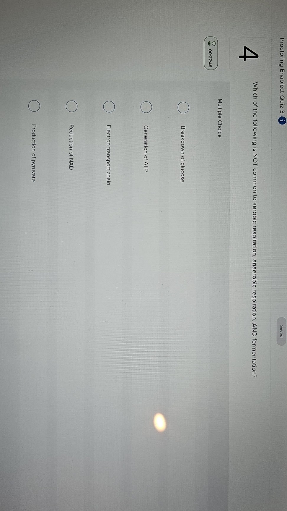 proctoring enabled quiz 3 i saved 4 which of the following is not common to aerobic respiration ...