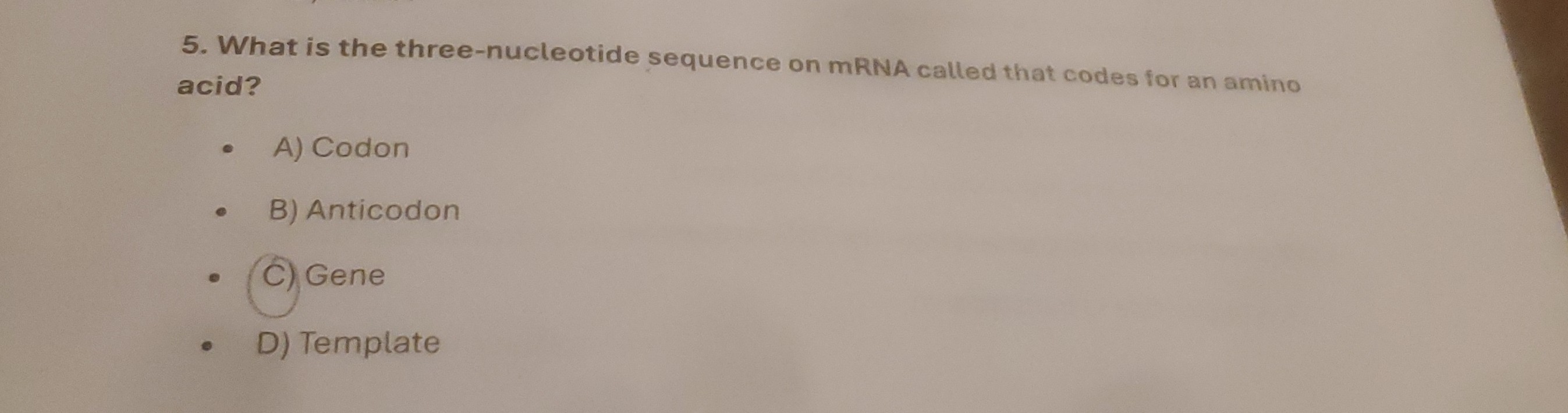 5 what is the three nucleotide sequence on mrna called that codes for ...