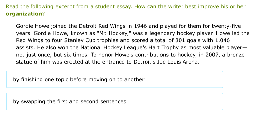 Read the following excerpt from a student essay. How can the writer ...