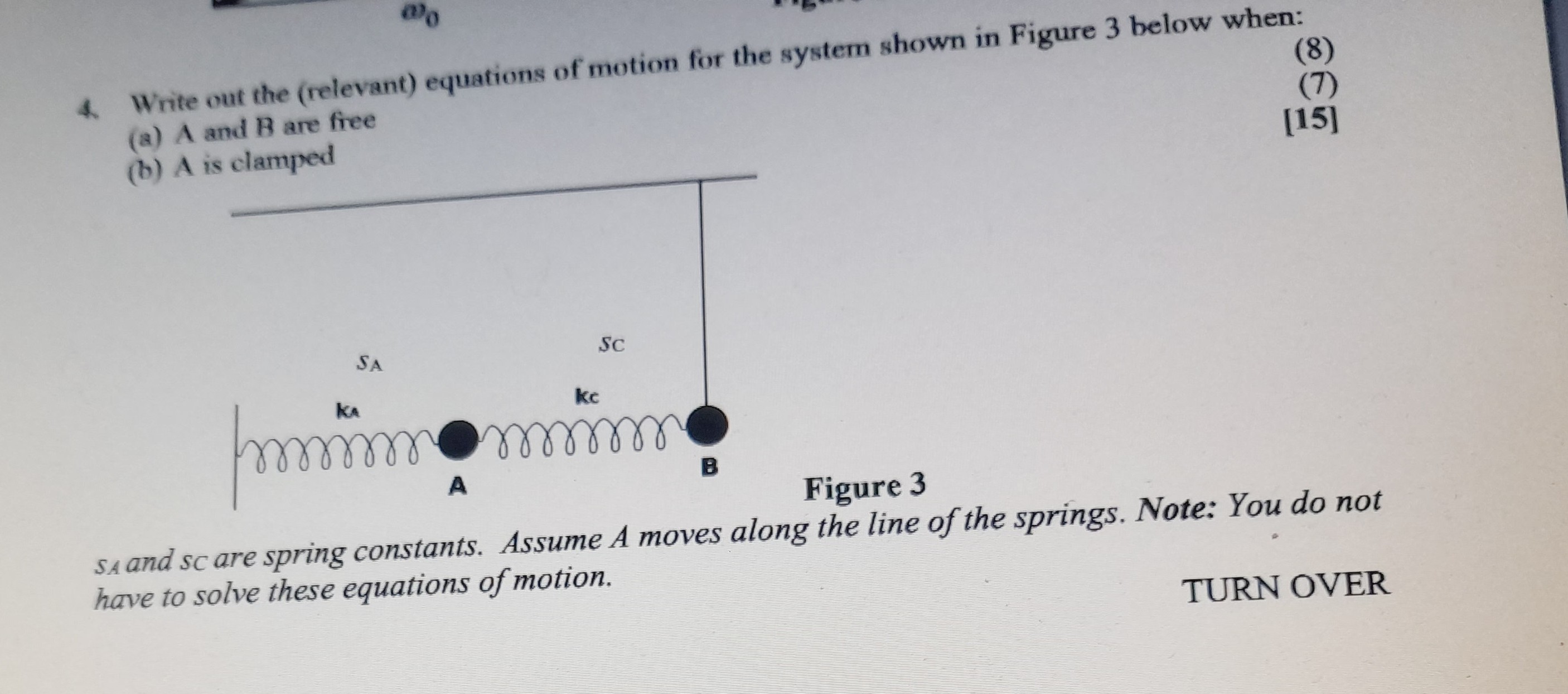 4 write out the relevant equations of motion for the system shown in ...