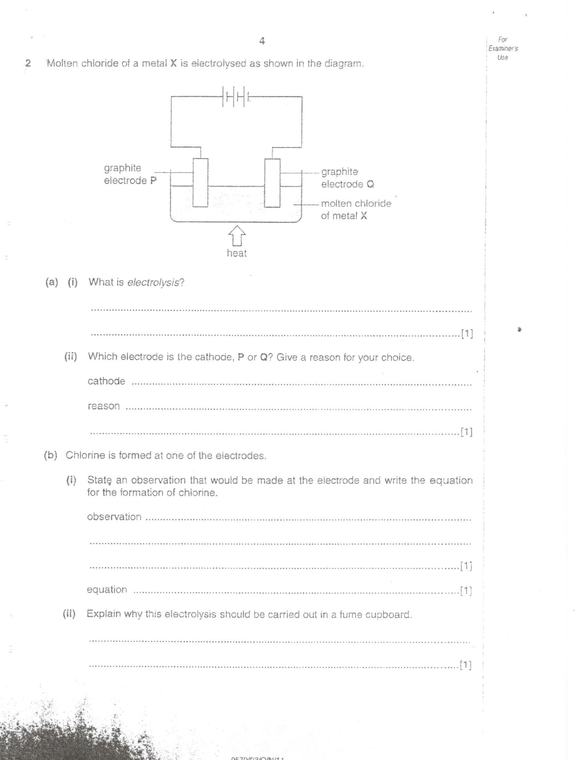 4 For Examiner's Use 2 Molten chloride of a metal X is electrolysed as ...