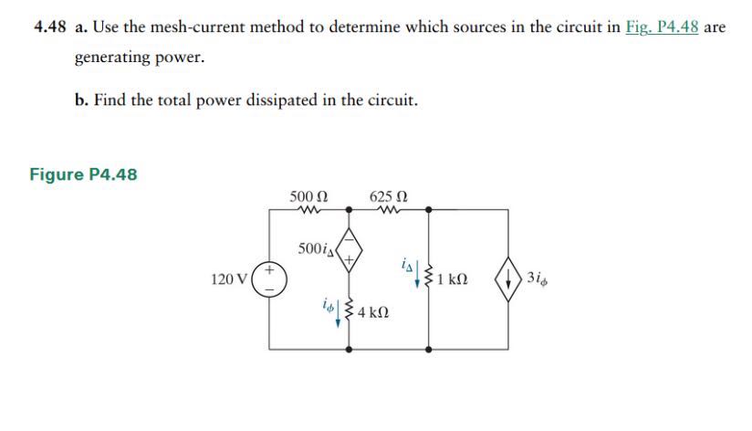 448 a use the mesh current method to determine which sources in the circuit in fig p448 are ...