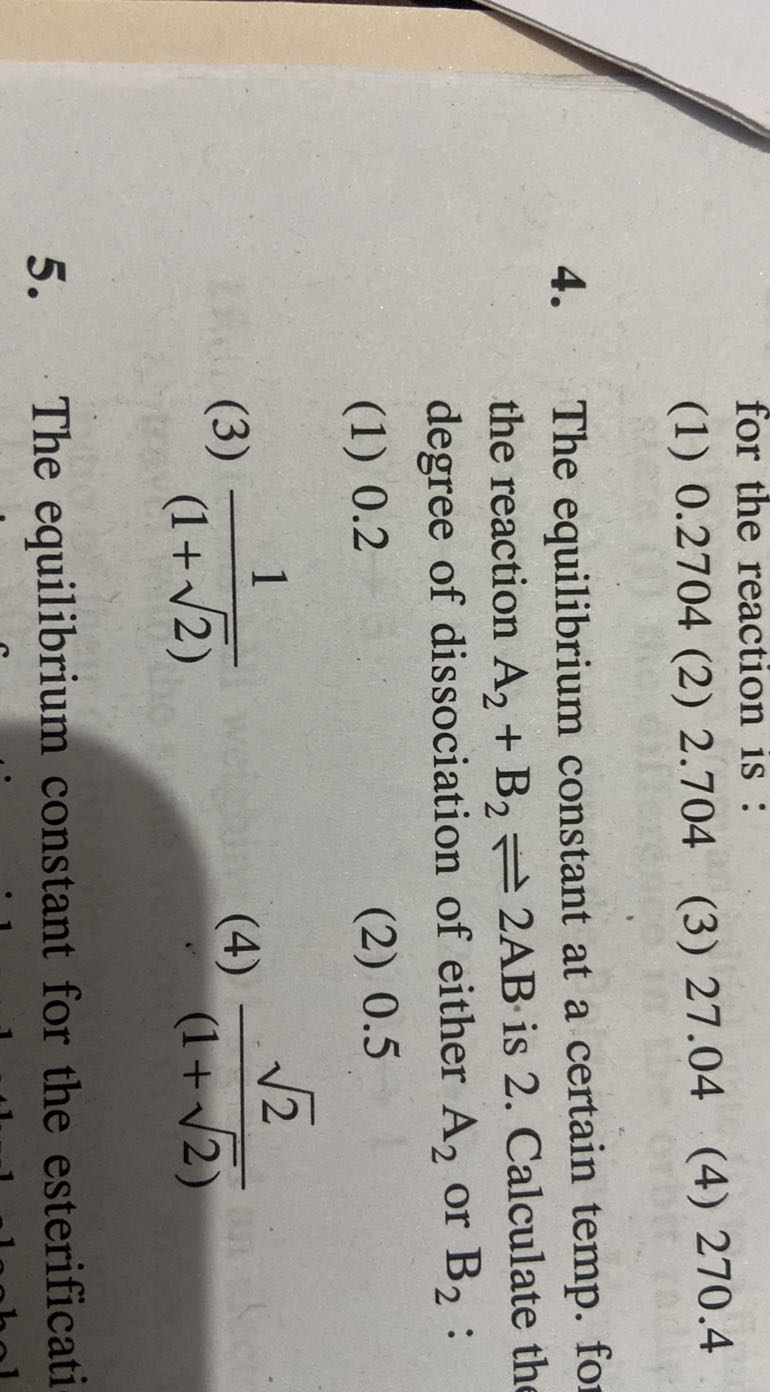 for the reaction is 1 02704 2 2704 3 2704 4 2704 4 the equilibrium ...