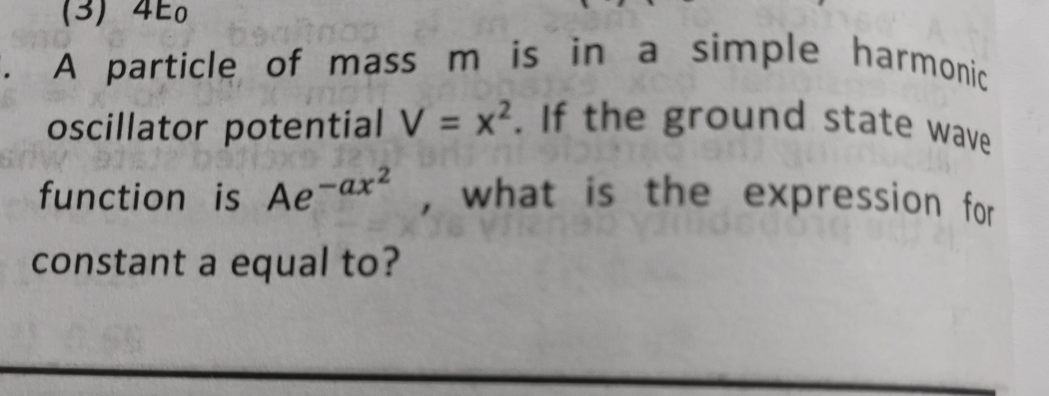 A particle of mass m is in a simple harmonic oscillator potential V=x^2 ...