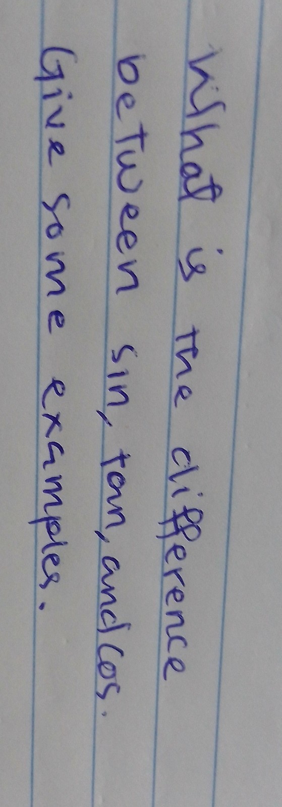 what is the difference between sin tan and cos give some examples