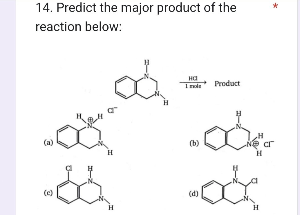14. Predict the major product of the reaction below: [1 mole ]HCl ...