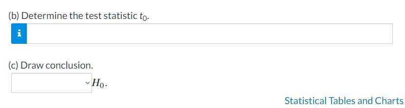 b determine the test statistic t0 c draw conclusion square statistical ...