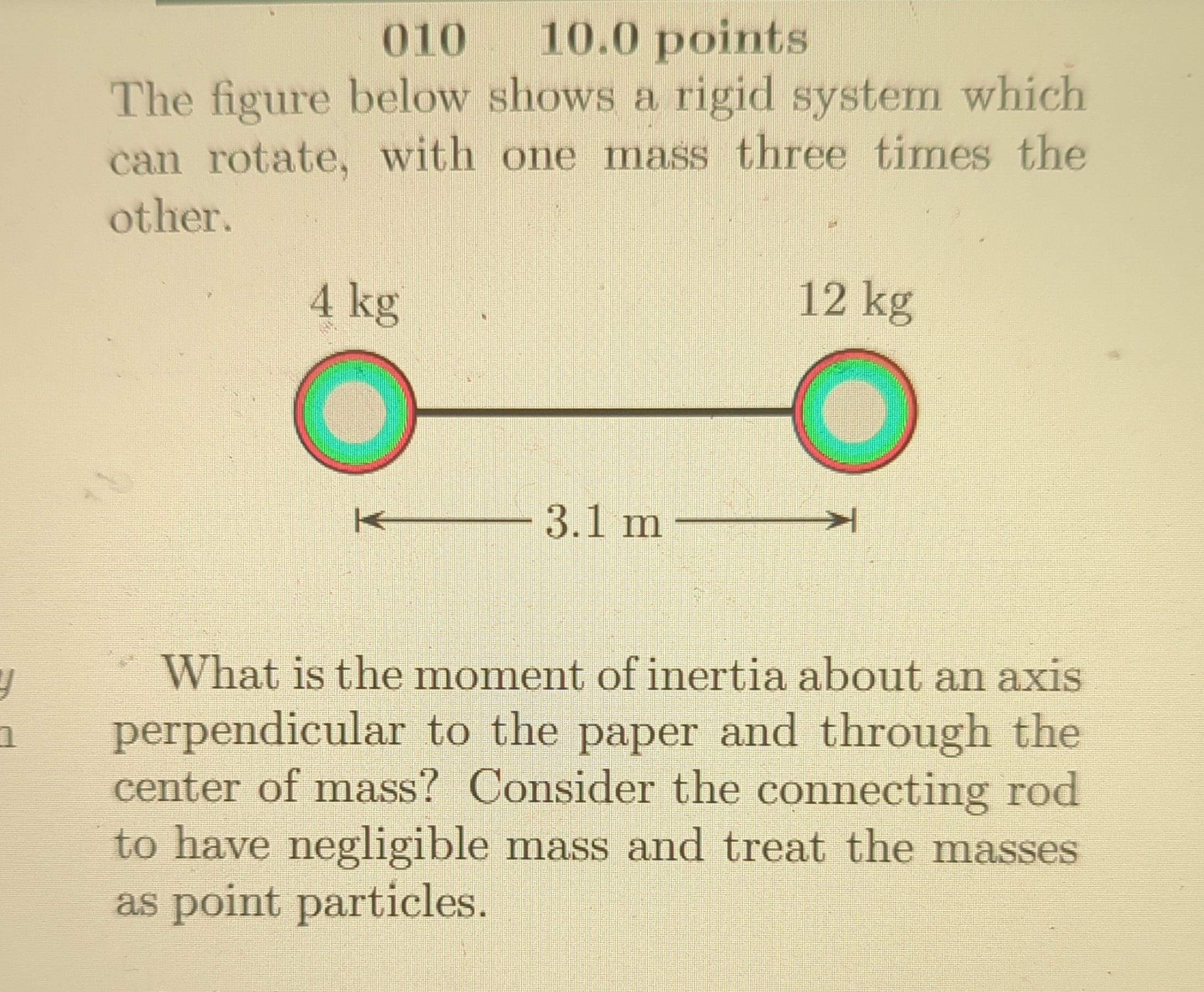 010 quad 100 points the figure below shows a rigid system which can ...
