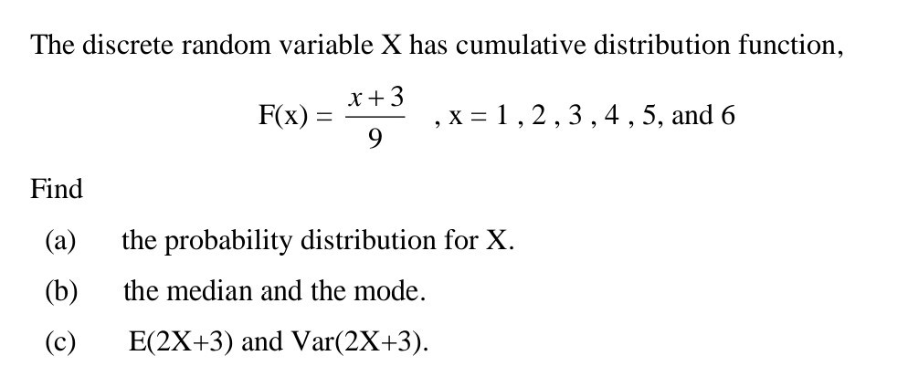 The discrete random variable X has cumulative distribution function, F ...