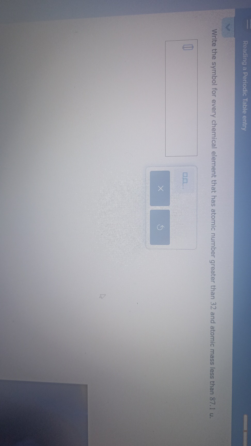 Reading a Periodic Table entry Write the symbol for every chemical ...