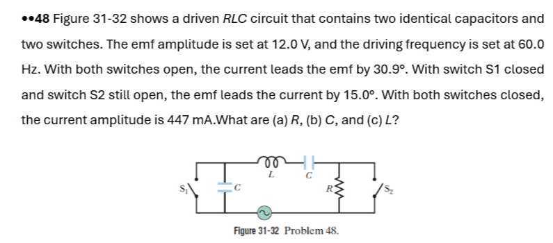 cdot cdot 48 figure 31 32 shows a driven rlc circuit that contains two ...