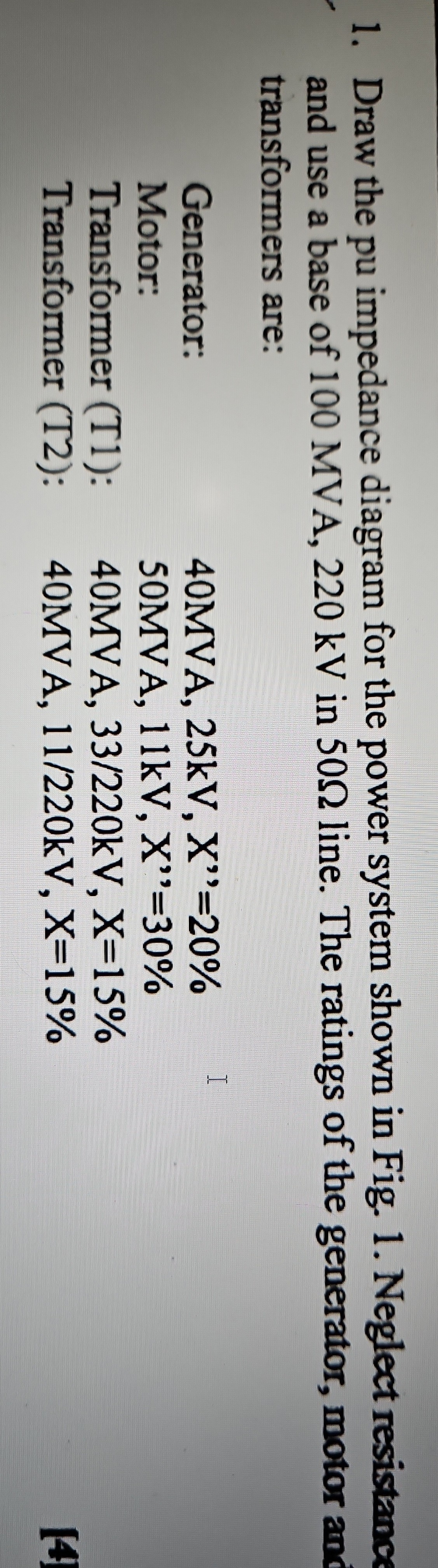 1 draw the pu impedance diagram for the power system shown in fig 1 ...