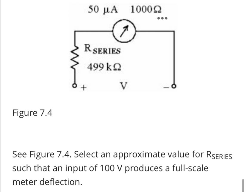 Figure 7.4 See Figure 7.4. Select an approximate value for R RERIES ...