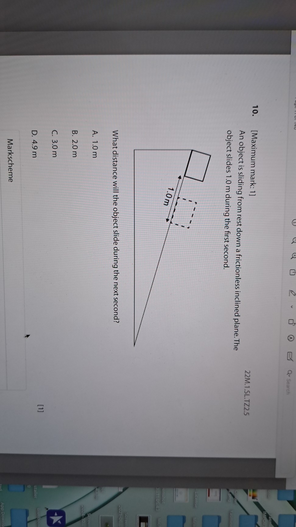 10. [Maximum mark: 1] An object is sliding from rest down a ...