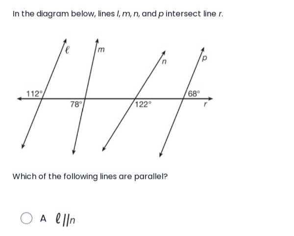 In the diagram below, lines I, m, n, and p intersect line r. Which of the following lines are ...
