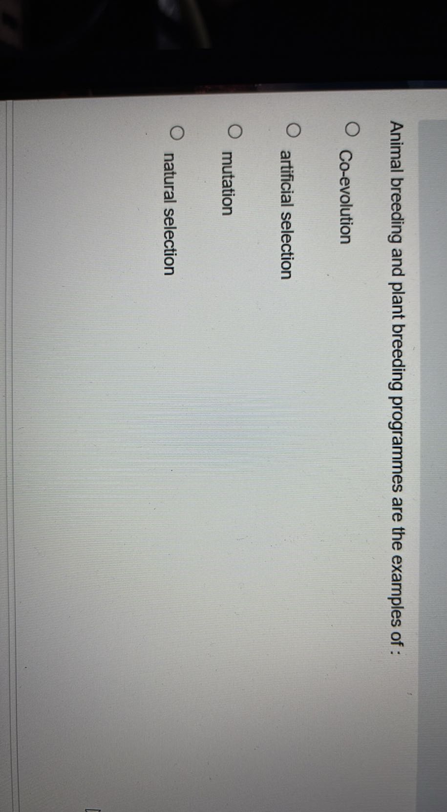 Animal breeding and plant breeding programmes are the examples of : Co ...