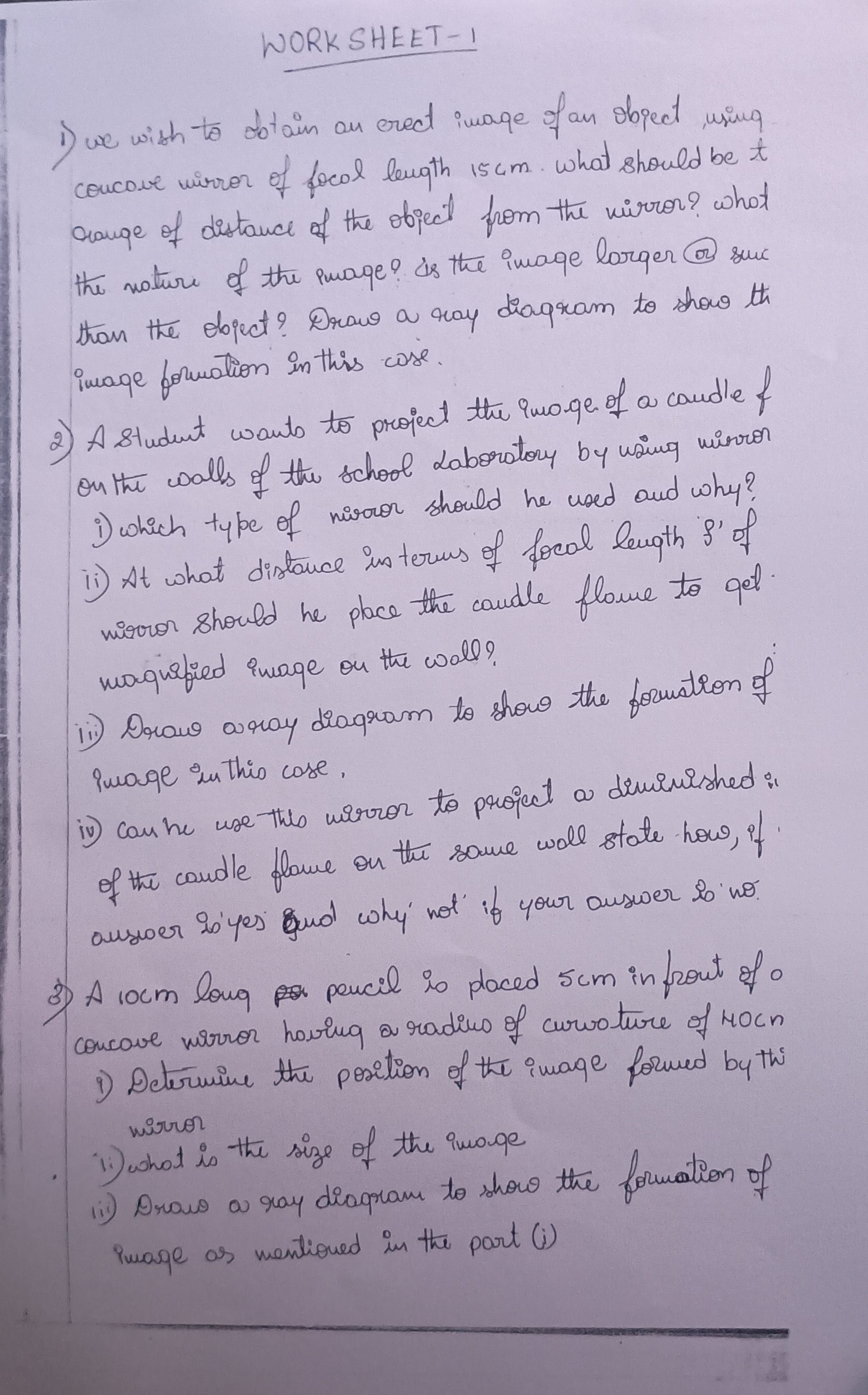 WORK SHEET? 1 1?We wish to dotain an erect inage of an object using ...