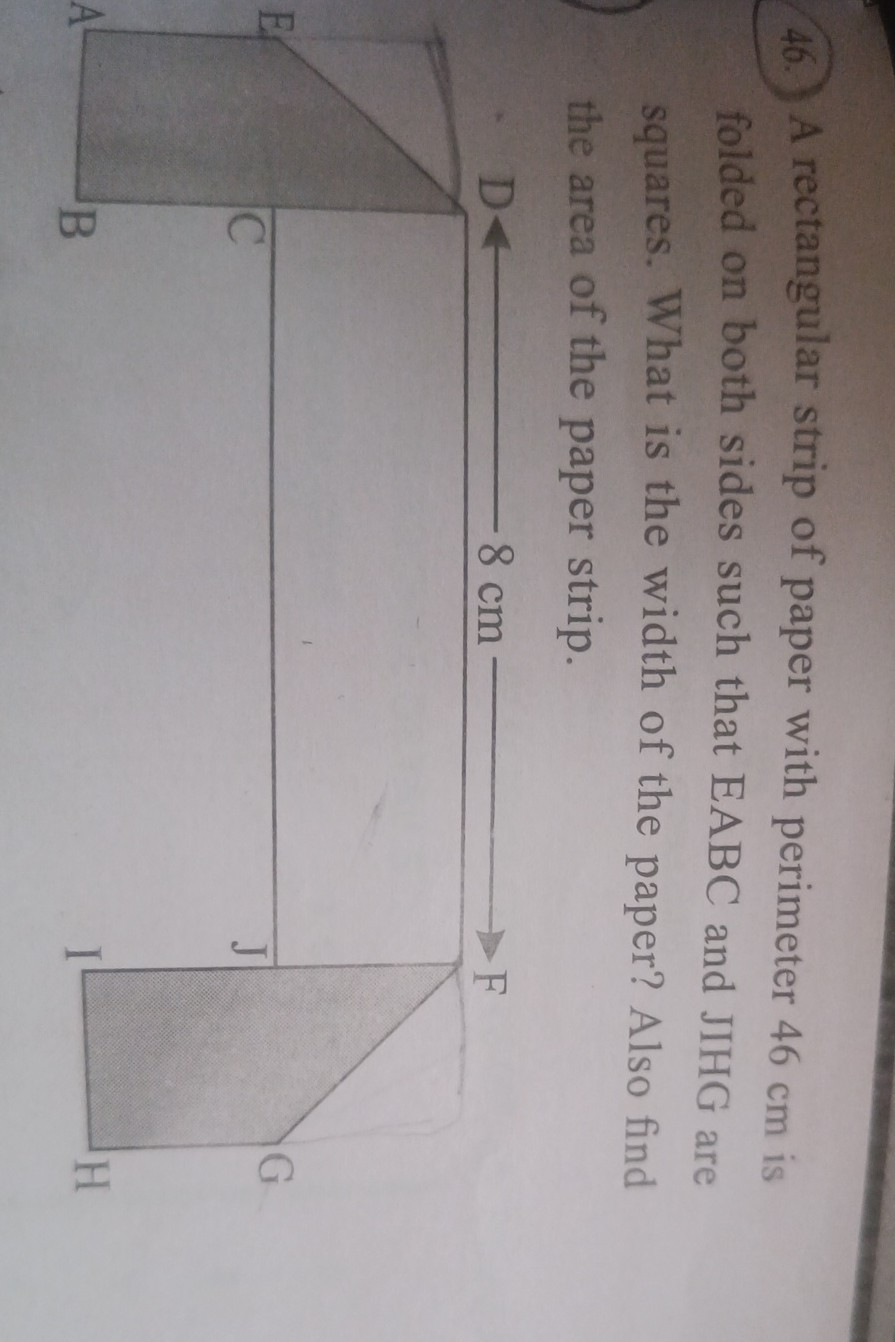 (46.) A rectangular strip of paper with perimeter 46 cm is folded on ...