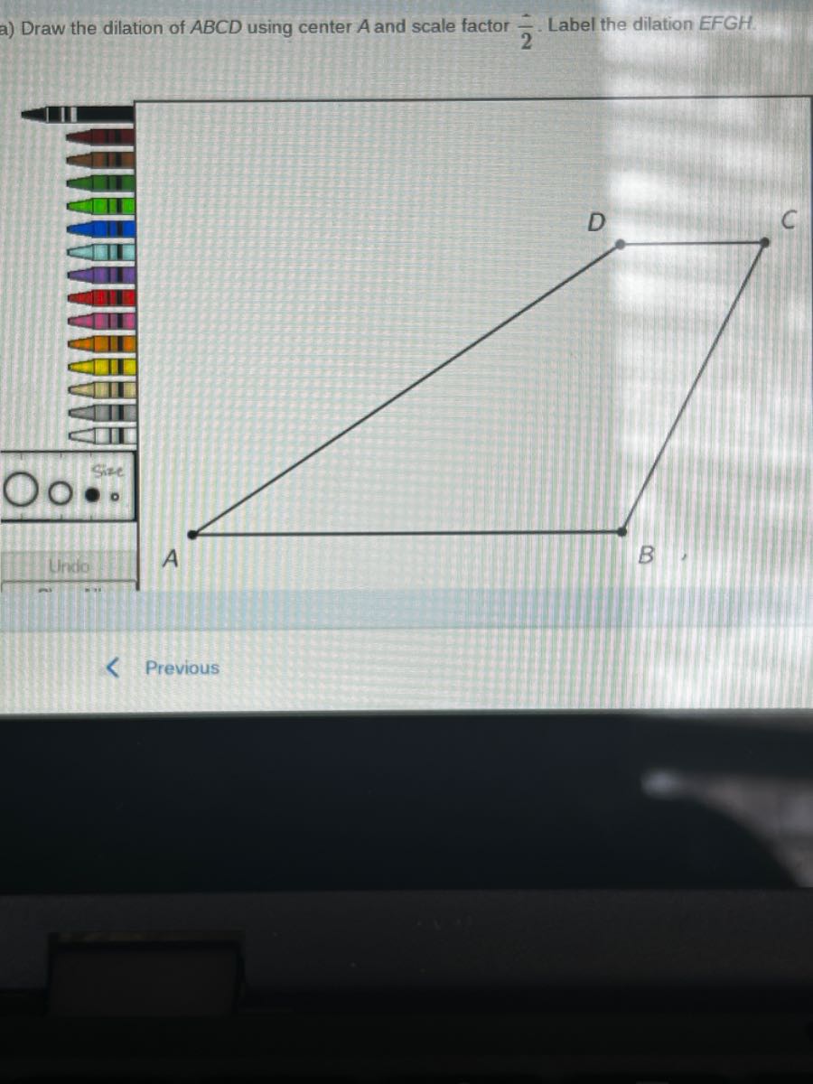 a draw the dilation of a b c d using center a and scale factor frac22 label the dilation efgh ...