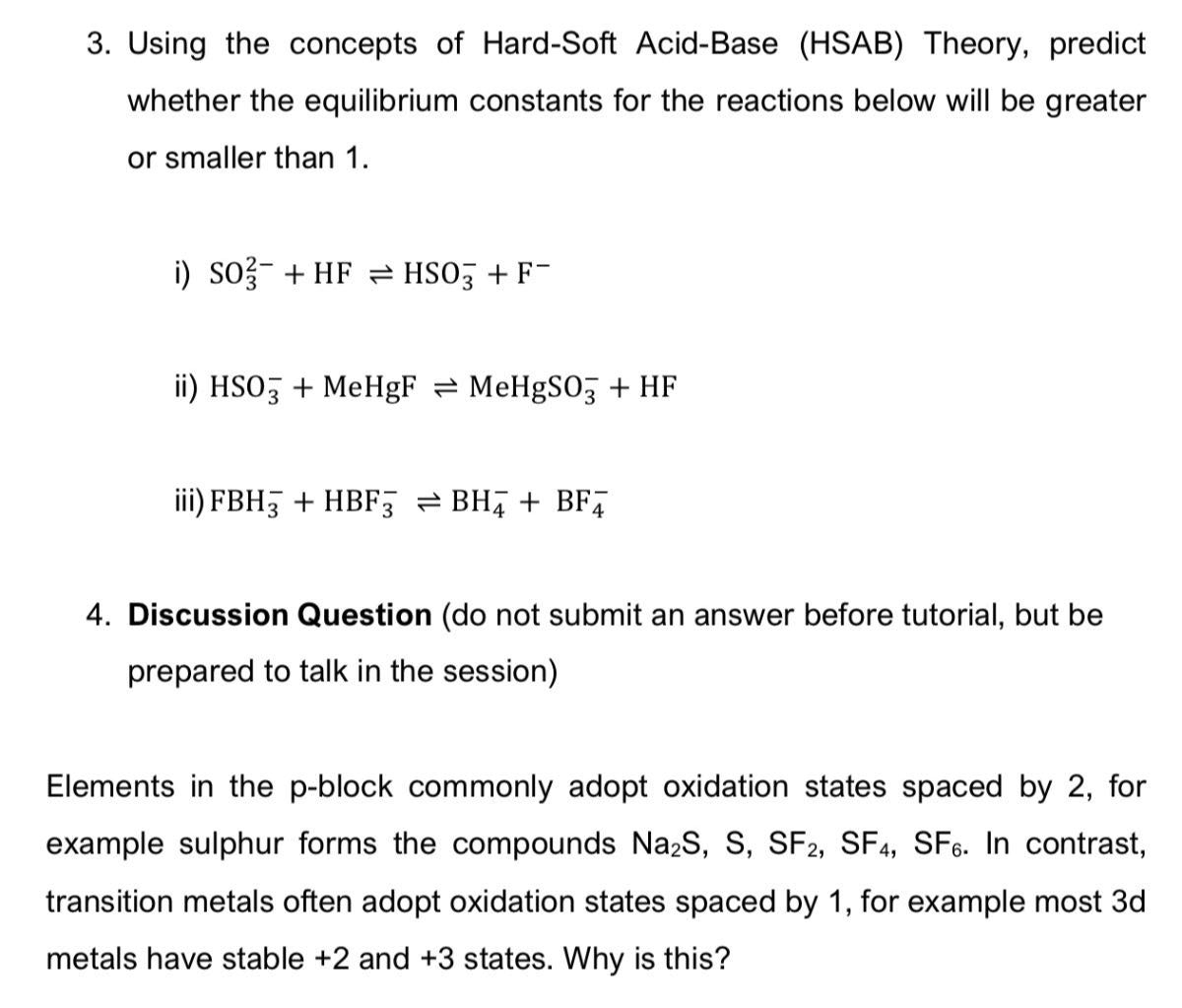 [GET ANSWER] 3. Using the concepts of Hard-Soft Acid-Base (HSAB) Theory ...