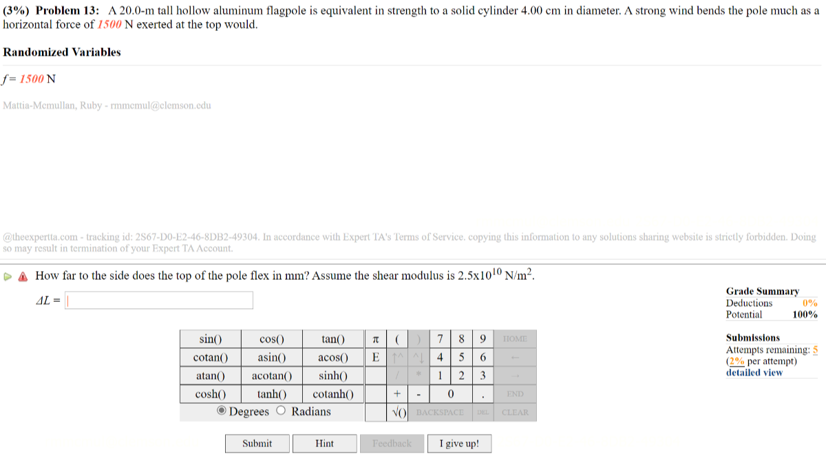 SOLVED: (3%) Problem 13: A 20.0-m tall hollow aluminum flagpole is equivalent in strength to a ...