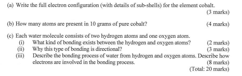 (a) Write the full electron configuration (with details of sub-shells ...
