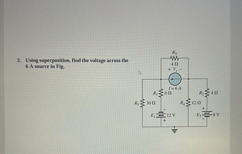 2 Using Superposition Find The Voltage Across The 6 A Source In Fig
