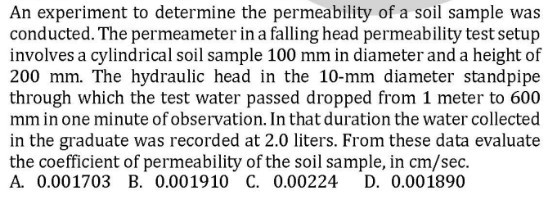 An experiment to determine the permeability of a soil sample was ...