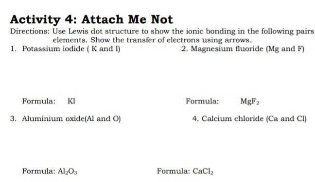 Activity 4: Attach Me Not Directions: Use Lewis dot structure to show ...