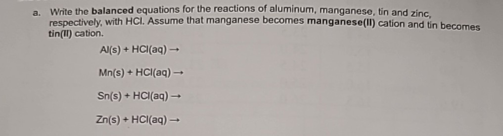 a write the balanced equations for the reactions of aluminum manganese ...