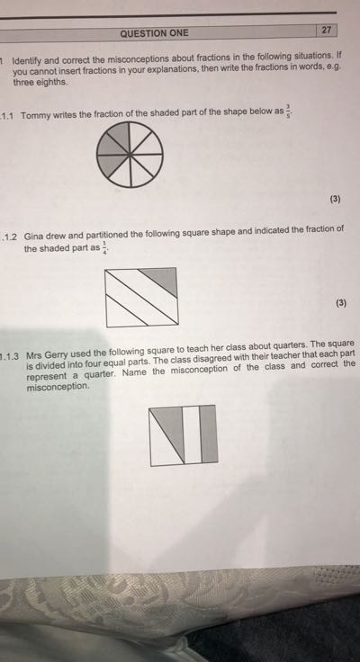 QUESTION ONE 27 Identify and correct the misconceptions about fractions ...