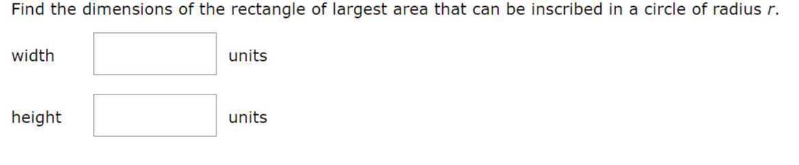 Find the dimensions of the rectangle of largest area that can be ...