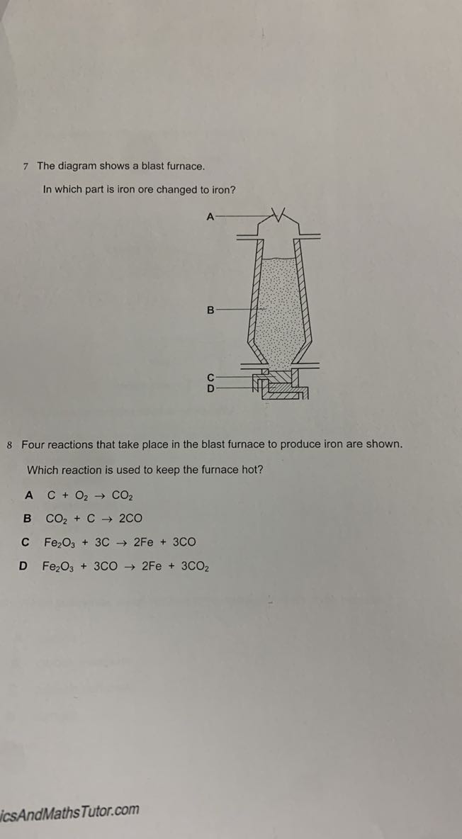 7 The diagram shows a blast furnace. In which part is iron ore changed ...