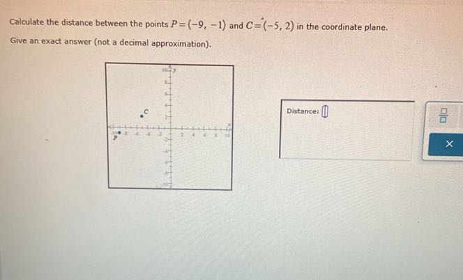 Calculate the distance between the points P=(-9,-1) and C=(-5,2) in the coordinate plane. Give ...