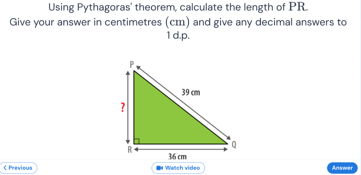 Using Pythagoras' theorem, calculate the length of PR. Give your answer in centimetres ( cm ...