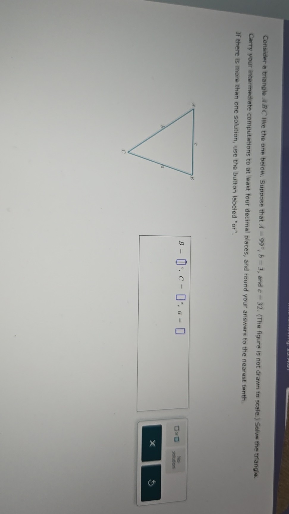 consider a triangle a b c like the one below suppose that a99circ b3 ...