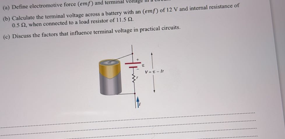(a) Define electromotive force (emf) and terminal voitage in a (b ...