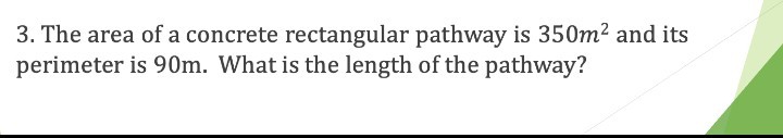 3 the area of a concrete rectangular pathway is 350 mathrmm2 and its ...
