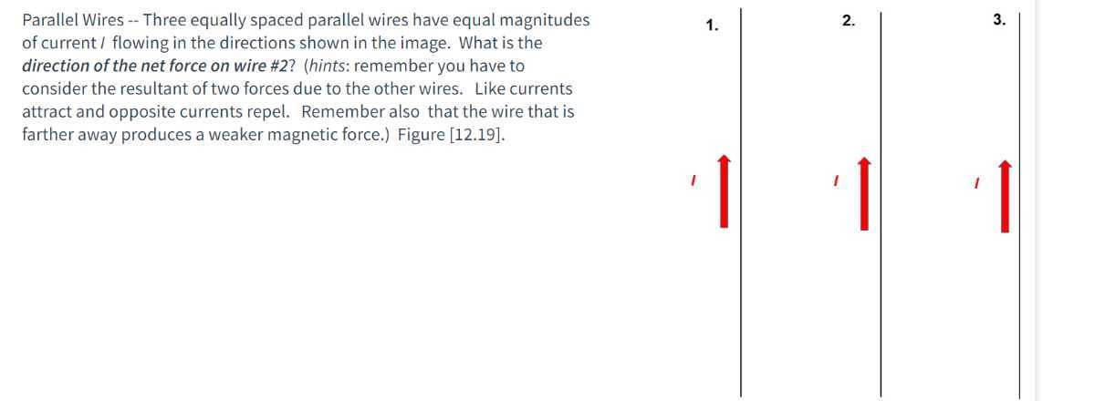 parallel wires three equally spaced parallel wires have equal ...