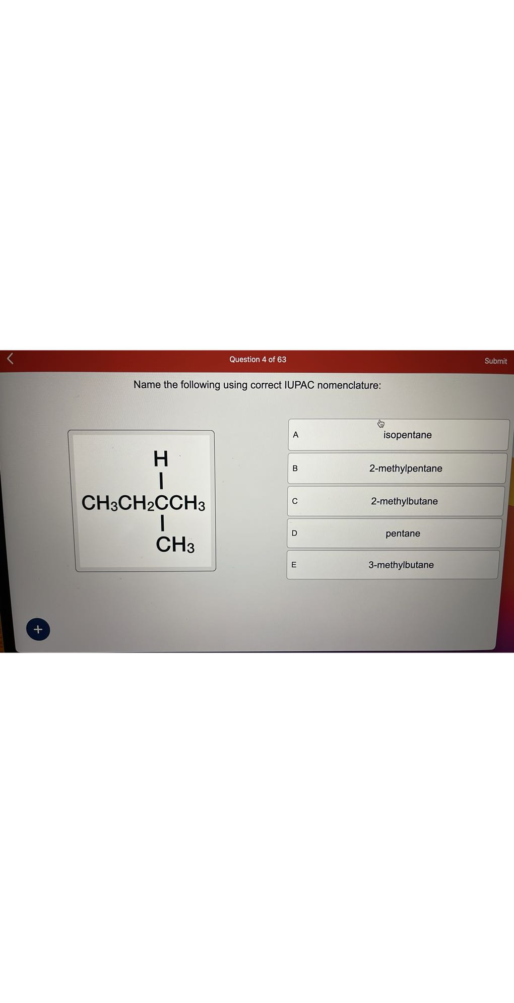 question 4 of 63 submit name the following using correct iupac ...