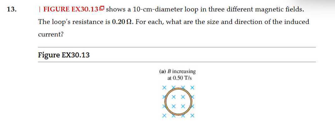 13 figure ex3013 shows a 10 cm diameter loop in three different magnetic fields the loops ...
