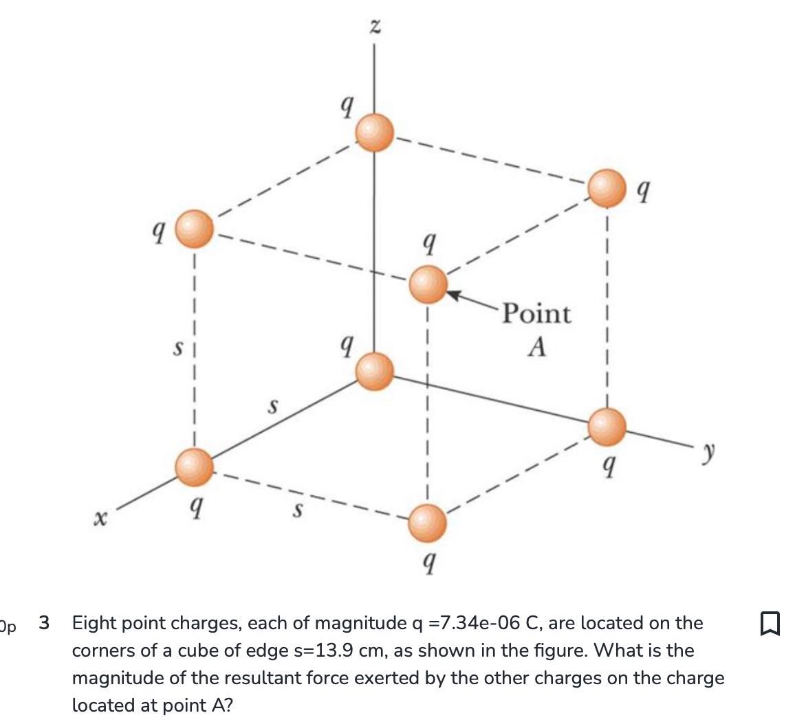 3 Eight point charges, each of magnitude q=7.34 e-06 C, are located on ...