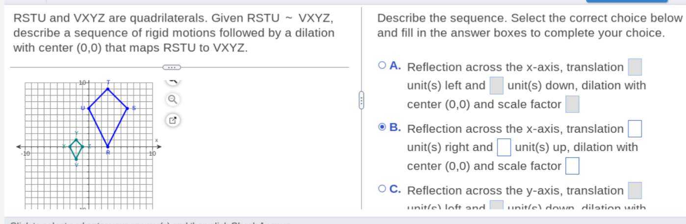 RSTU and VXYZ are quadrilaterals. Given RSTU VXYZ, describe a sequence ...