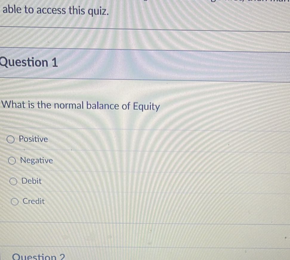 able to access this quiz. Question 1 What is the normal balance of ...