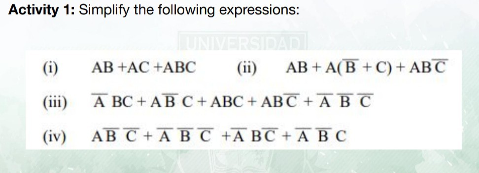 [GET ANSWER] Activity 1: Simplify the following expressions: (i) AB+AC ...